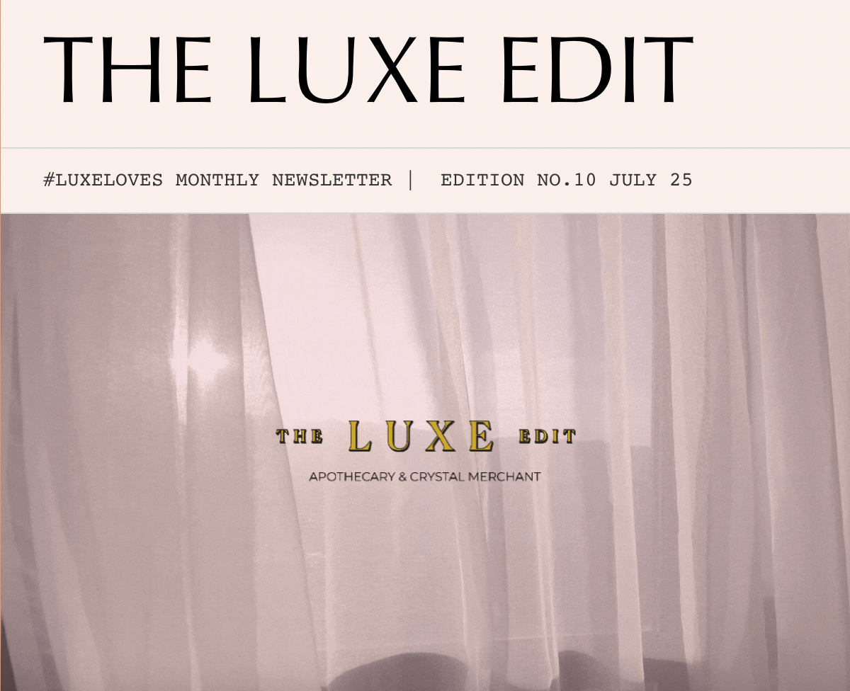 LUXELOVES JULY – The Luxe Edit